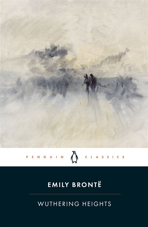 Wuthering Heights by Emily Brontë | Wuthering heights, Penguin classics ...